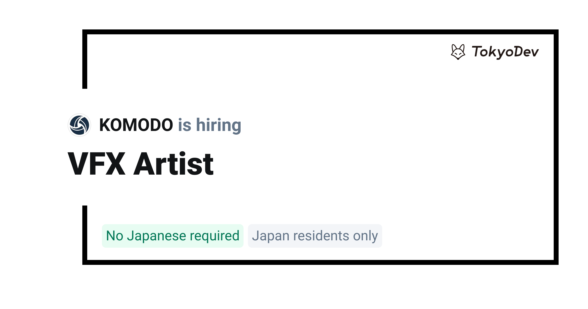 VFX Artist - KOMODO | TokyoDev